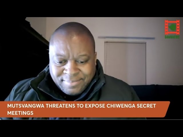WATCH LIVE: Mutsvangwa threatens to expose Chiwenga secret Meetings ...